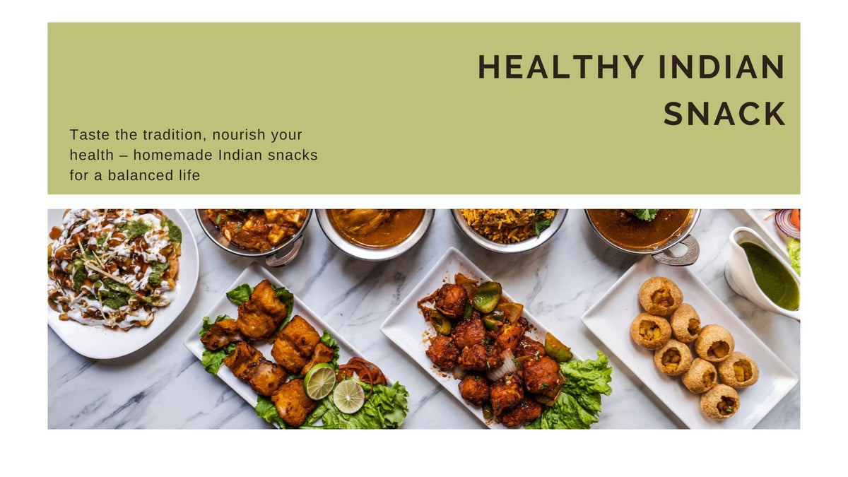 Healthy Snacking with Indian Ingredients – Shubhram Health & Wellness